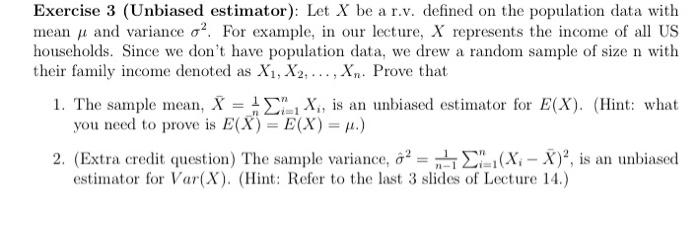 Solved Exercise 3 (Unbiased estimator): Let X be a r.v. | Chegg.com