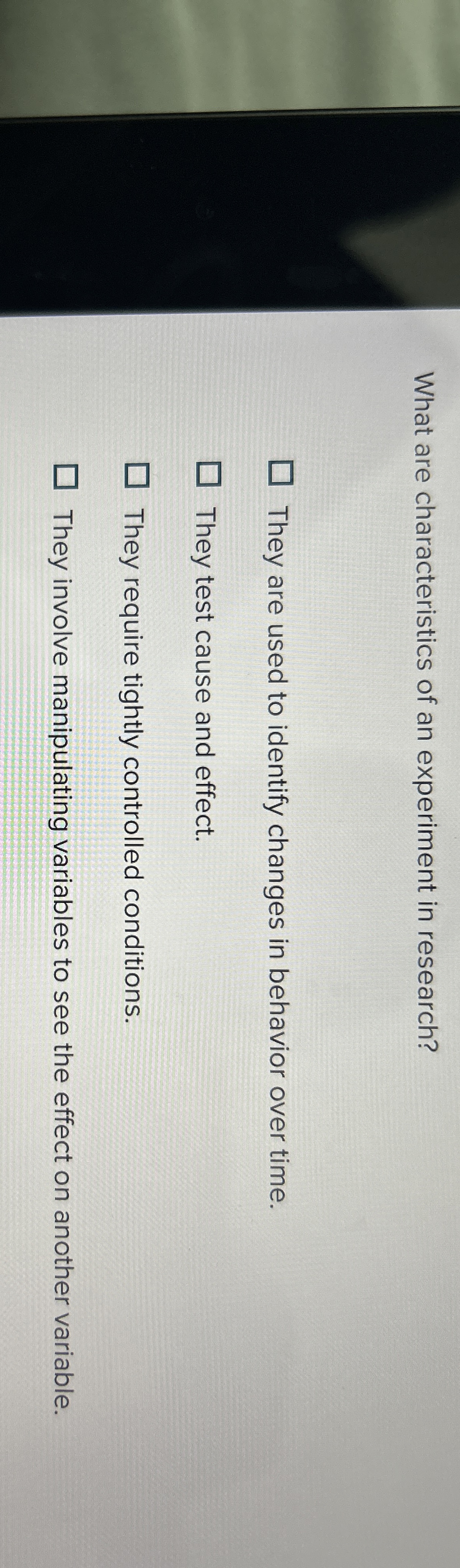 Solved What are characteristics of an experiment in | Chegg.com
