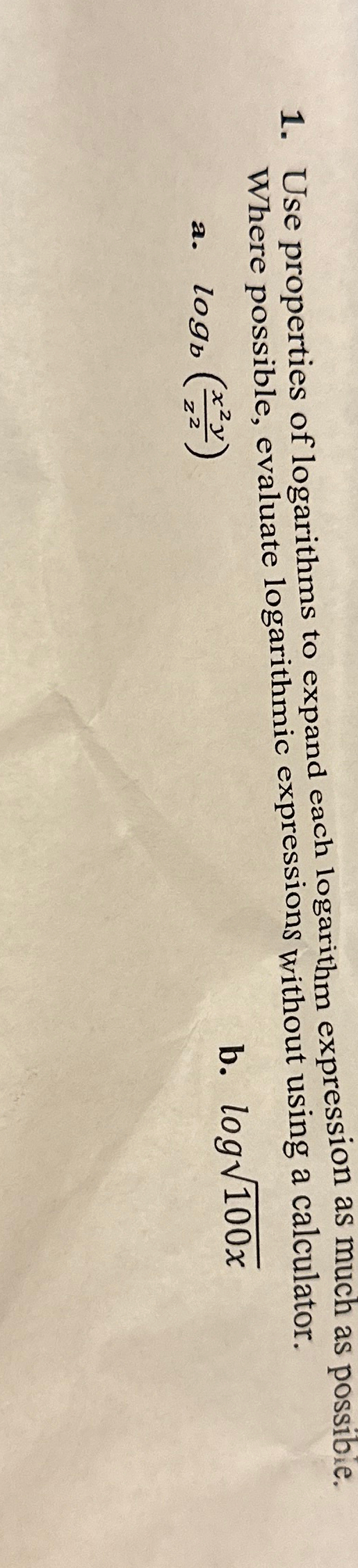 Solved Use properties of logarithms to expand each logarithm | Chegg.com