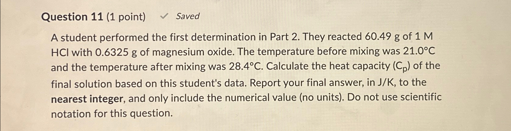 Solved Question 11 (1 ﻿point) ﻿SavedA student performed the | Chegg.com