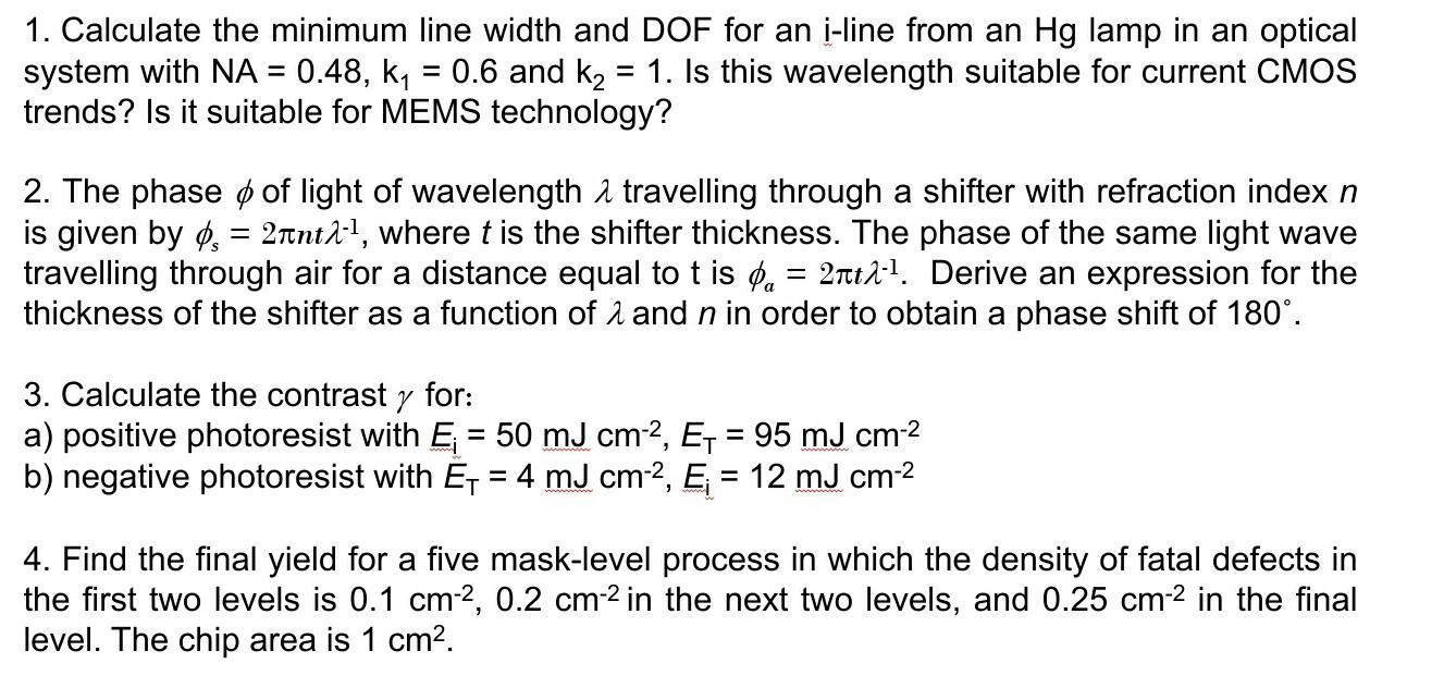 Solved 1 Calculate The Minimum Line Width And Dof For An