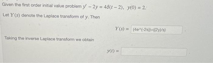 Solved Given the first order initial value problem | Chegg.com