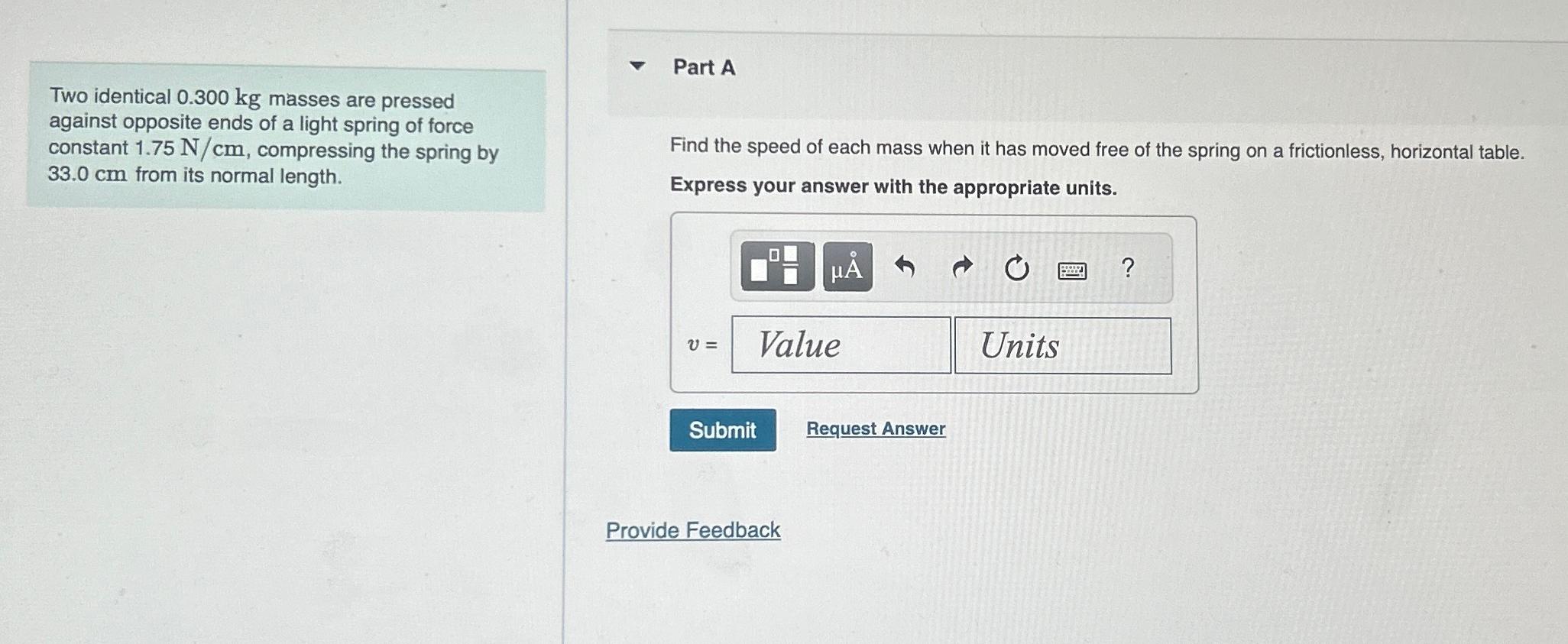 Solved Two identical 0.300kg ﻿masses are pressed against | Chegg.com