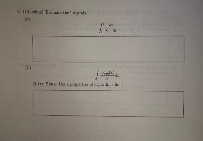 Solved 8. (10 points) Evaluate the integrals (a) ∫128−3tdt | Chegg.com
