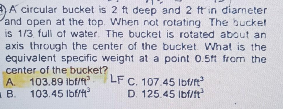 Solved A circular bucket is 2ft deep and 2ft in diarneter | Chegg.com