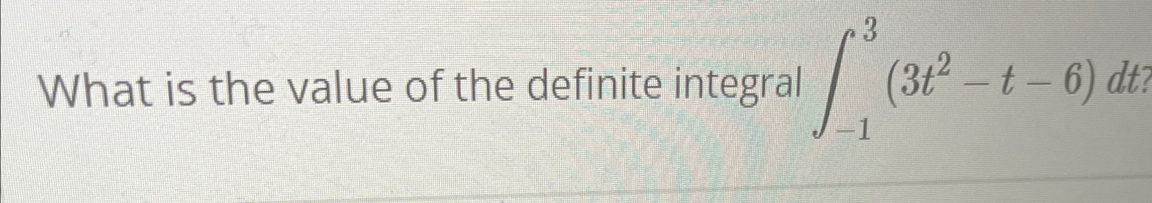 Solved What is the value of the definite integral | Chegg.com