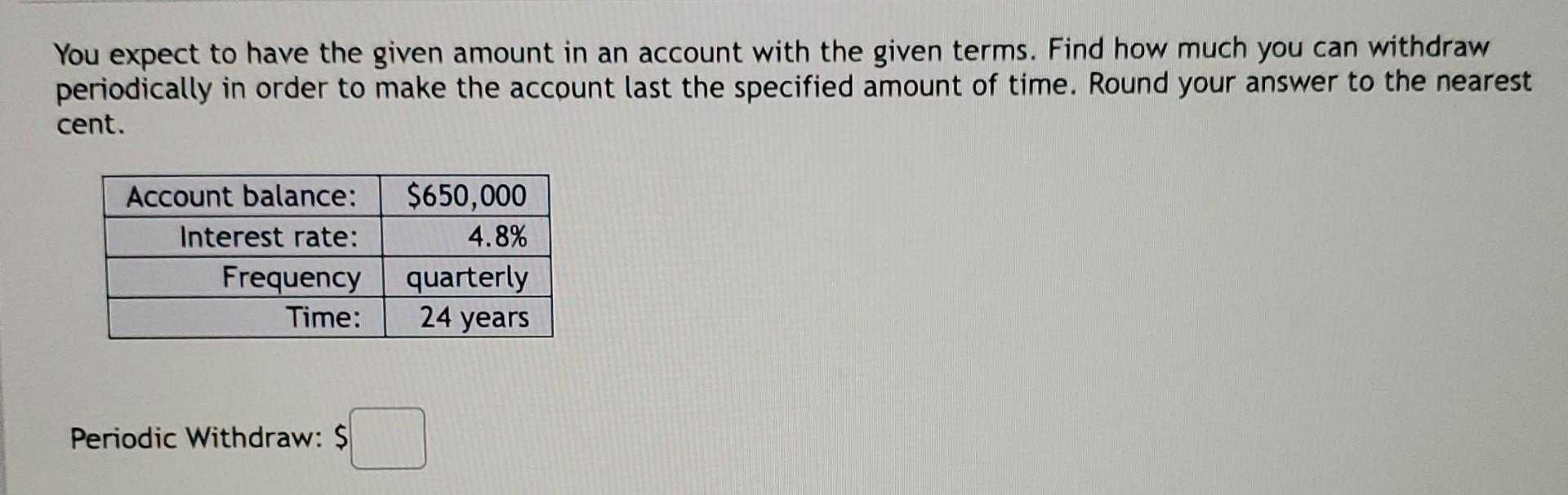 Solved You expect to have the given amount in an account | Chegg.com