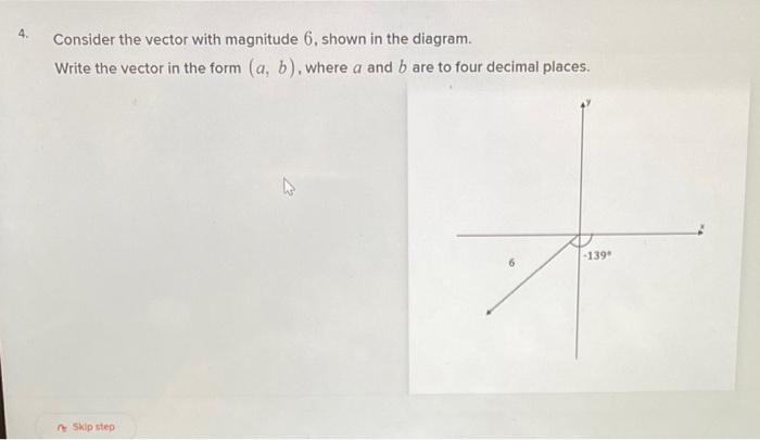 Solved 4 Consider the vector with magnitude 6. shown in the | Chegg.com