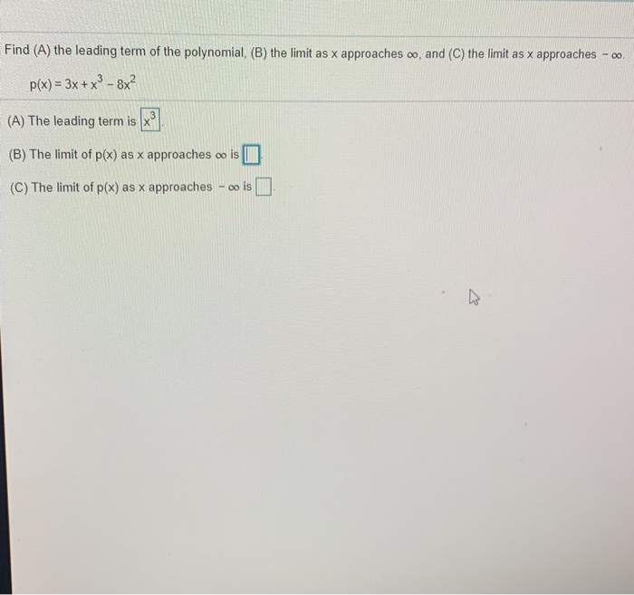 Solved Find (A) the leading term of the polynomial, (B) the | Chegg.com