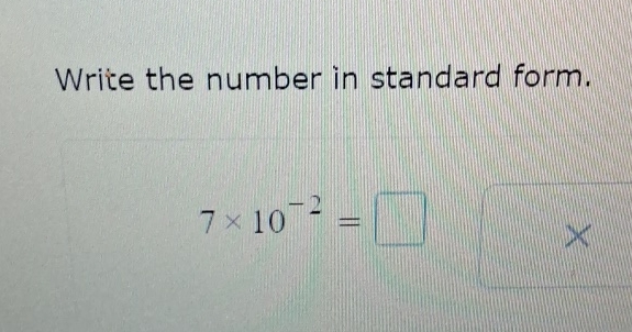 Solved Write the number in standard form.7×10-2= | Chegg.com
