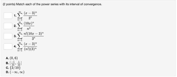 (2 points) Match each of the power series with its | Chegg.com