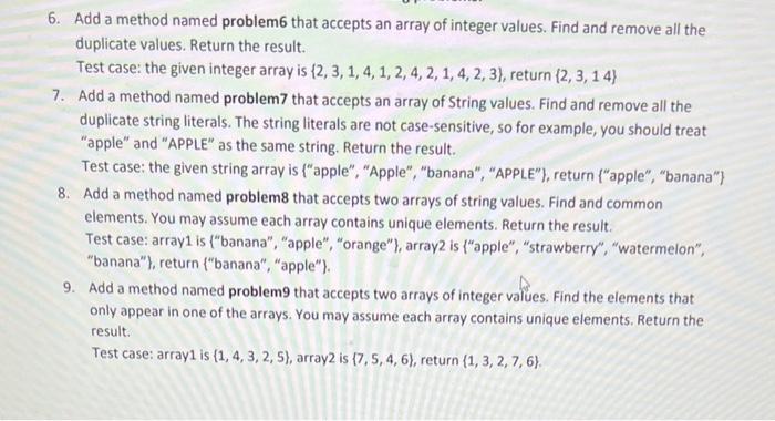 Solved 6 Add A Method Named Problem6 That Accepts An Array