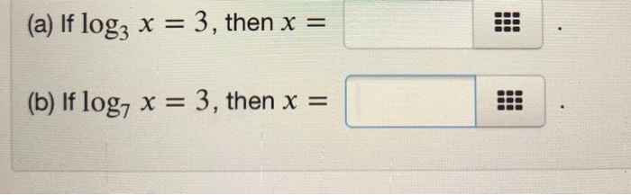 Solved (a) If log; x = 3, then x = God (b) If log; x = 3, | Chegg.com