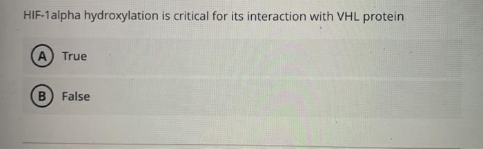 Solved HIF-1 alpha hydroxylation is critical for its | Chegg.com