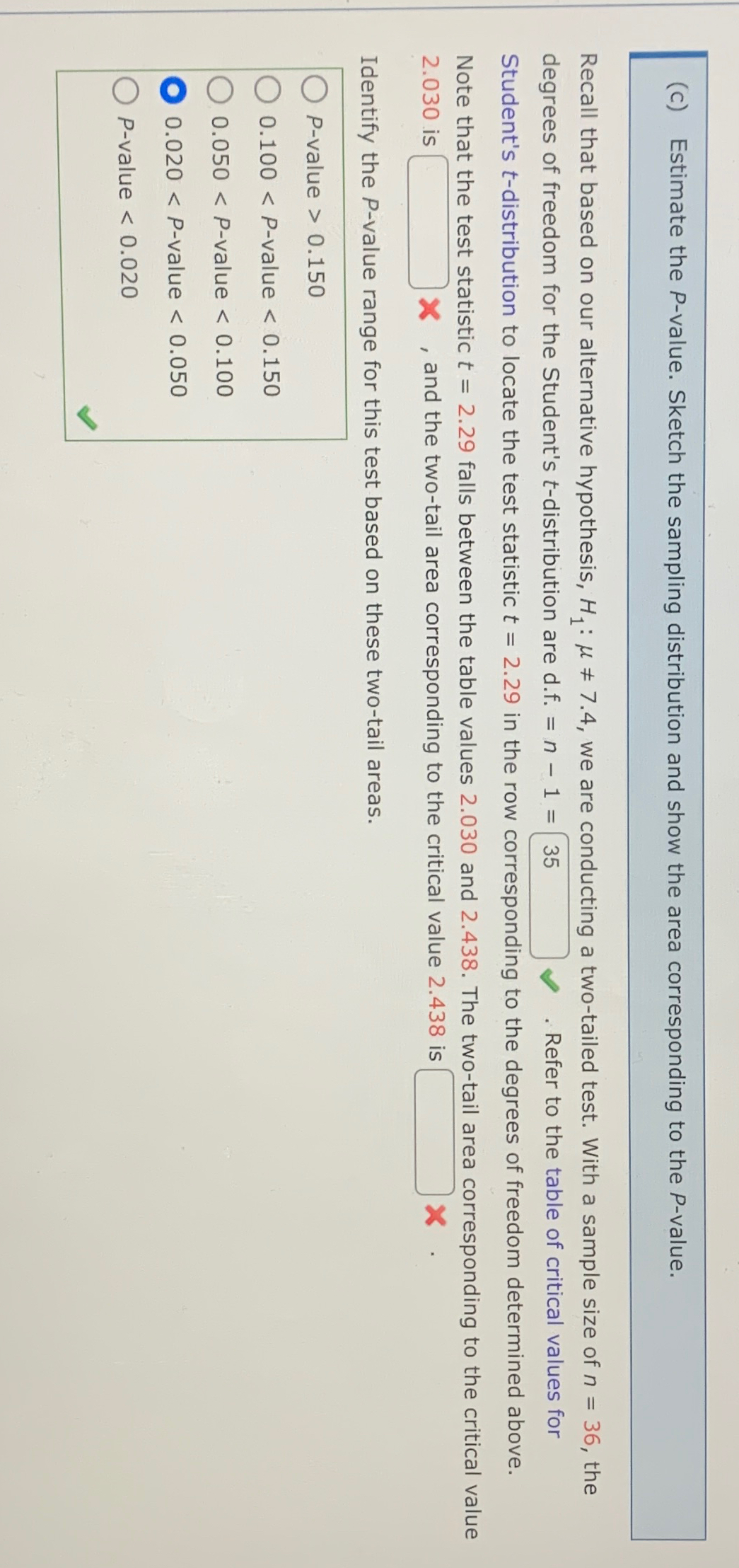 Solved (c) ﻿Estimate the P-value. Sketch the sampling | Chegg.com