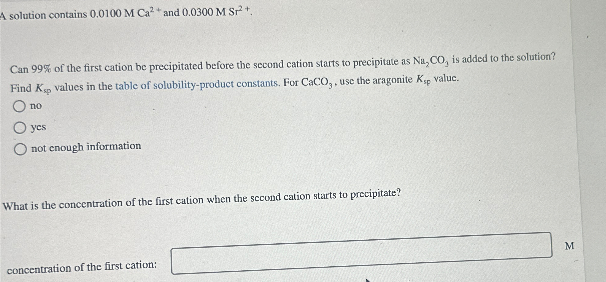 Solved A solution contains 0.0100MCa2+ ﻿and 0.0300MSr2+.Can | Chegg.com
