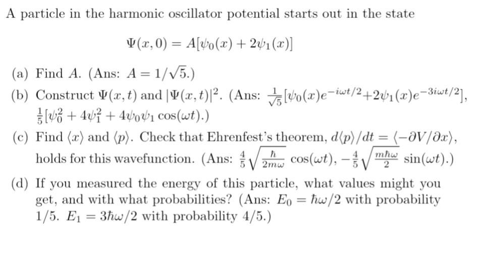 Solved A particle in the harmonic oscillator potential | Chegg.com