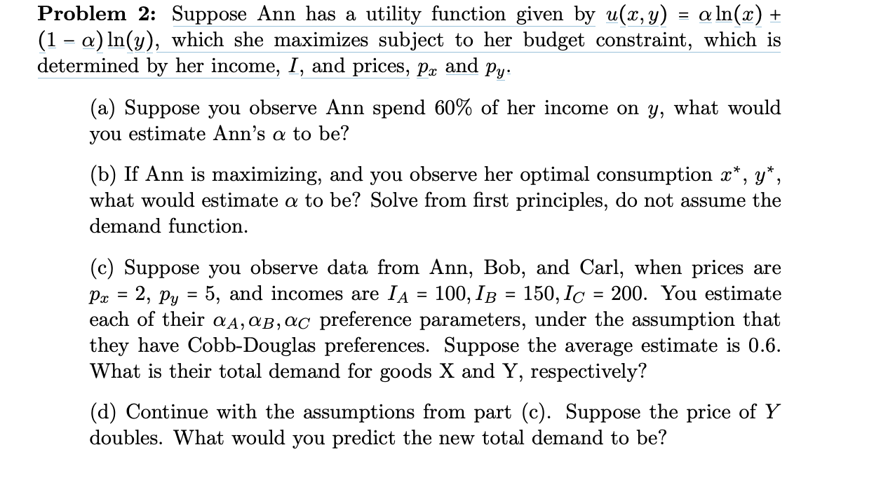 Problem 2: Suppose Ann has a utility function given | Chegg.com