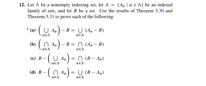 Solved 12. Let Λ be a nonempty indexing set, let A={Aα∣α∈Λ} | Chegg.com