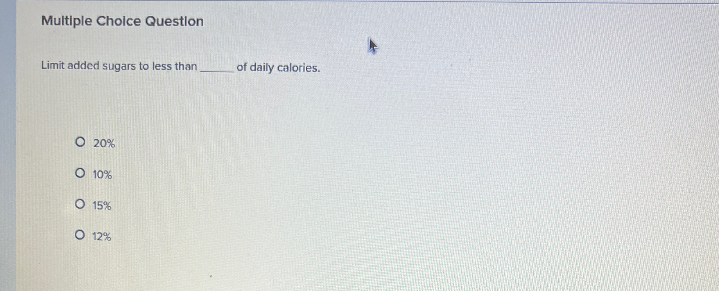 Solved Multiple Choice Question Limit added sugars to less | Chegg.com