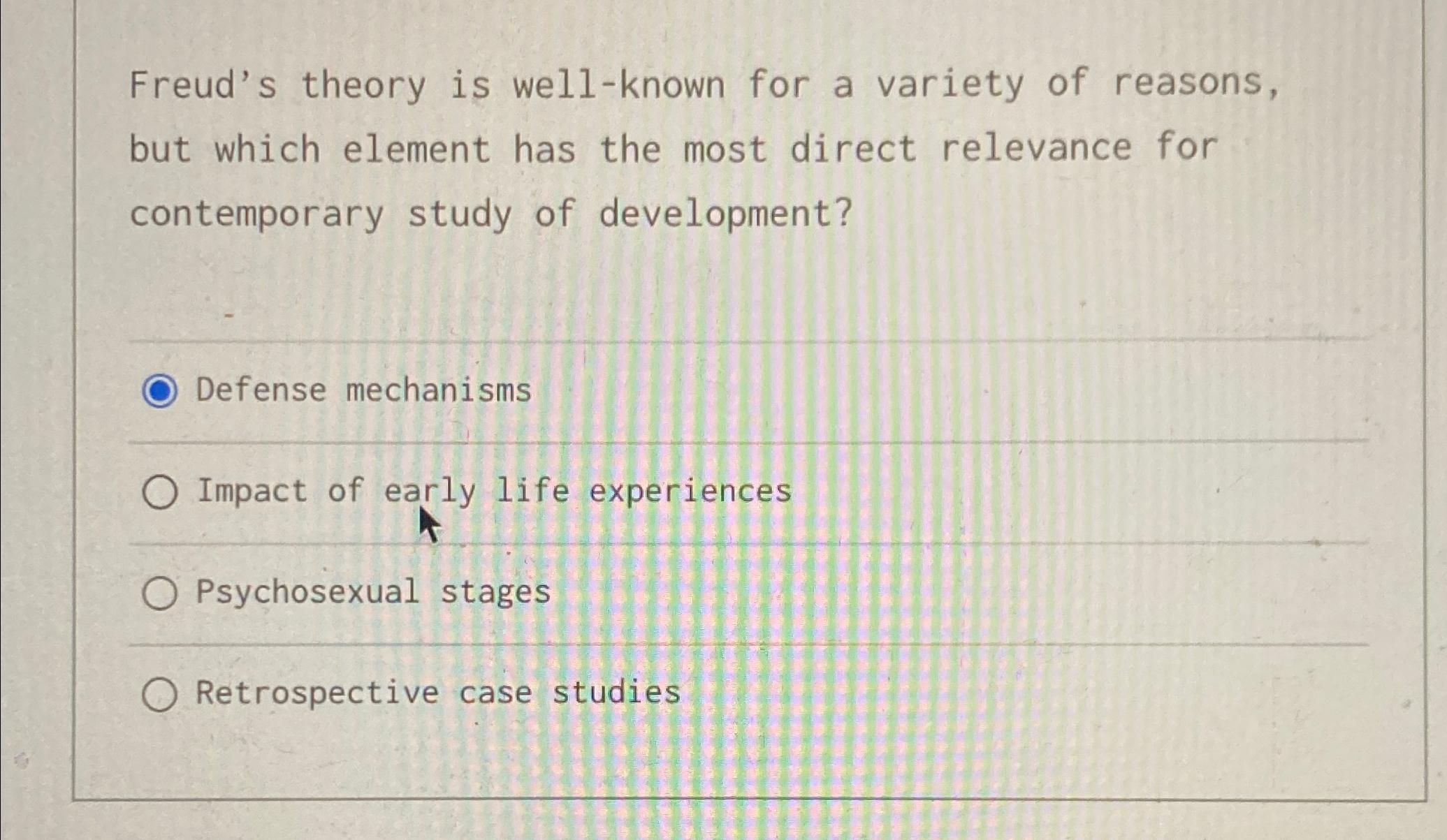 Solved Freud's theory is well-known for a variety of | Chegg.com