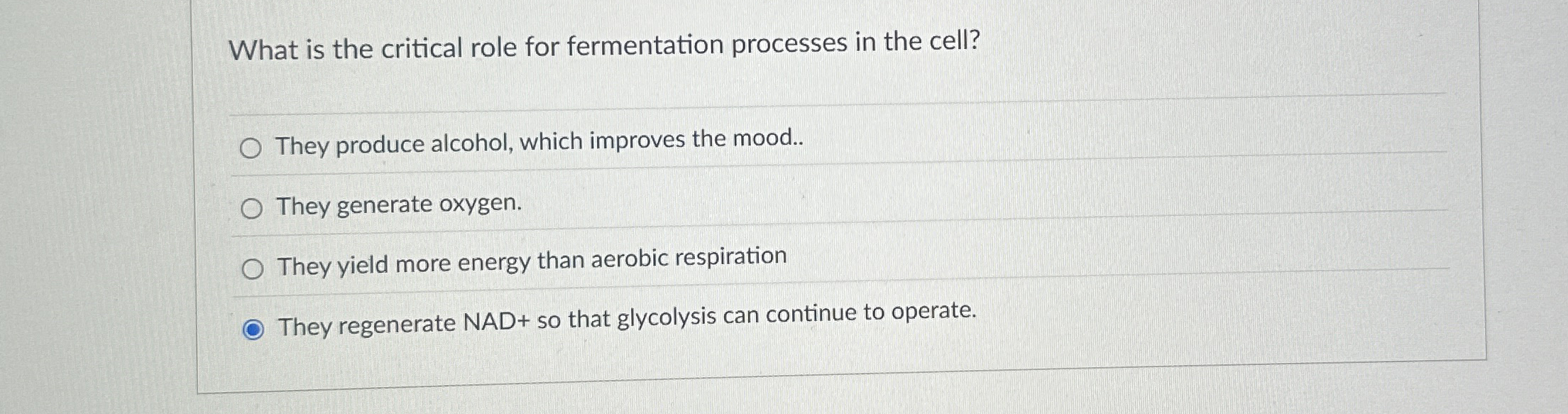 Solved What is the critical role for fermentation processes | Chegg.com