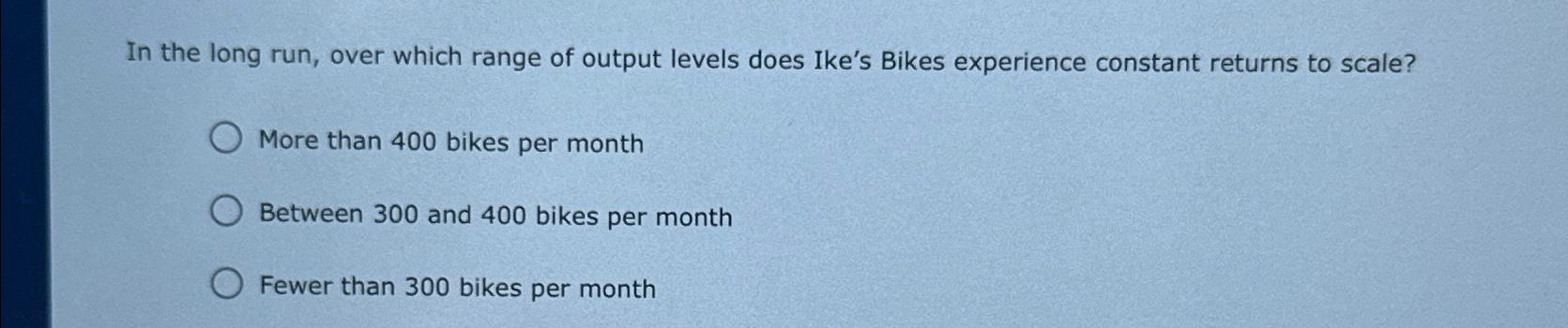 Solved In the long run, over which range of output levels | Chegg.com