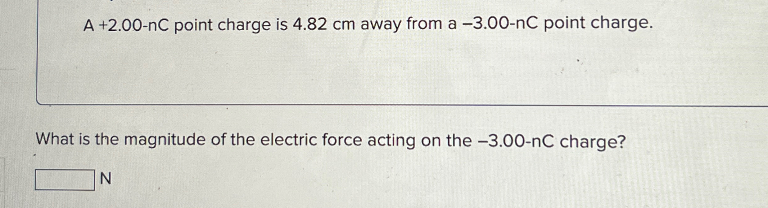 Solved A +2.00-nC ﻿point charge is 4.82cm ﻿away from a | Chegg.com