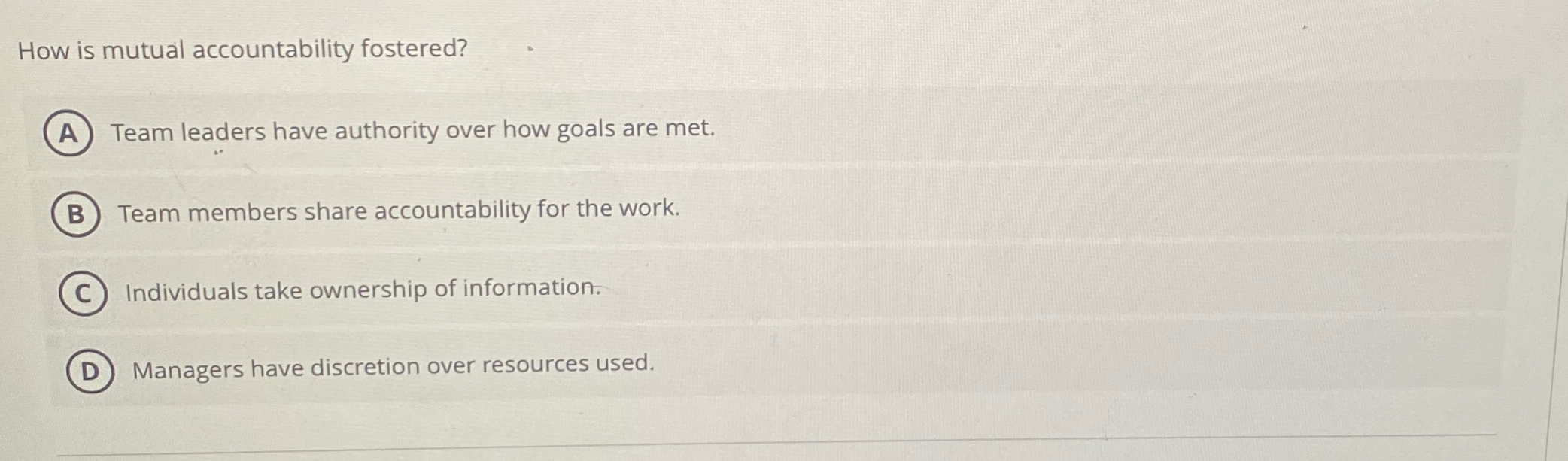 Solved How is mutual accountability fostered?Team leaders | Chegg.com