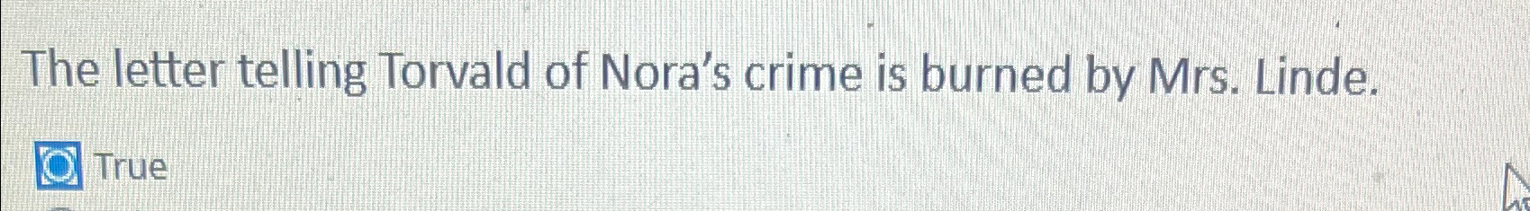 Solved In the dollHouse The letter telling Torvald of Nora's | Chegg.com