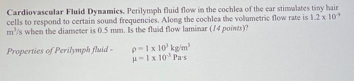 Solved Cardiovascular Fluid Dynamics. Perilymph fluid flow | Chegg.com