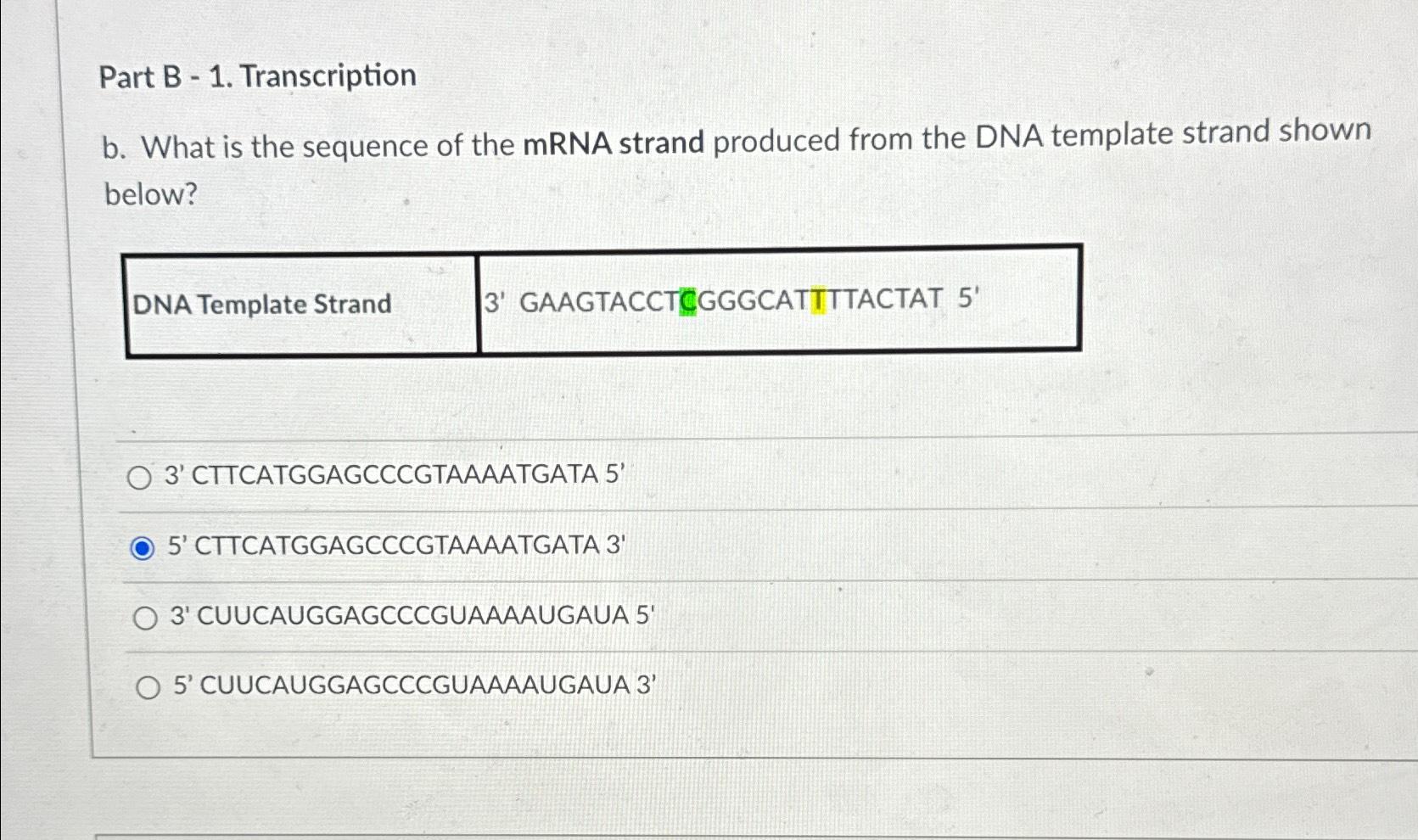 Solved Part B - 1. ﻿Transcriptionb. ﻿What is the sequence of | Chegg.com