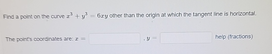 Solved Find a point on the curve x3+y3=6xy ﻿other than the | Chegg.com