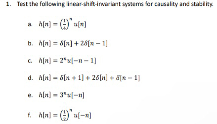 Solved Test the following linear shift invariant systems for | Chegg.com