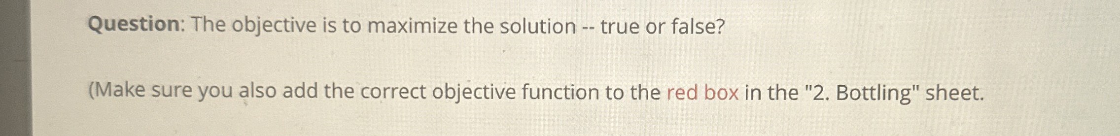 Solved Question: The objective is to maximize the solution | Chegg.com