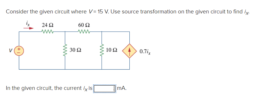 Solved Consider the given circuit where V=15V. ﻿Use source | Chegg.com