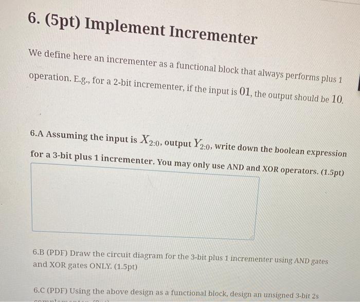 Solved 6. (5pt) Implement Incrementer We define here an | Chegg.com