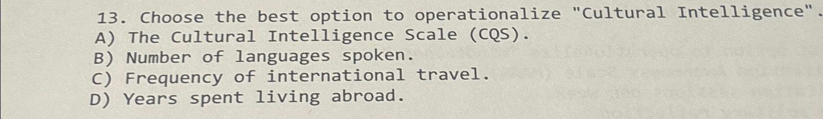 Solved Choose the best option to operationalize "Cultural | Chegg.com