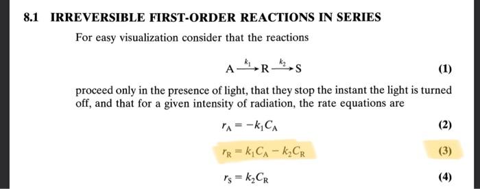 Solved 8.1 IRREVERSIBLE FIRST-ORDER REACTIONS IN SERIES For | Chegg.com