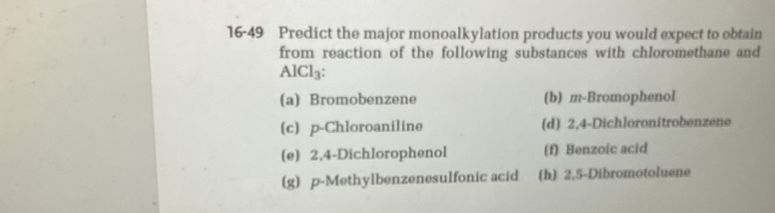Solved 16-49 ﻿Predict the major monoalkylation products you | Chegg.com