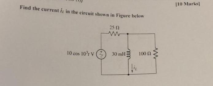 Solved Find the current iL in the circuit shown in Figure | Chegg.com