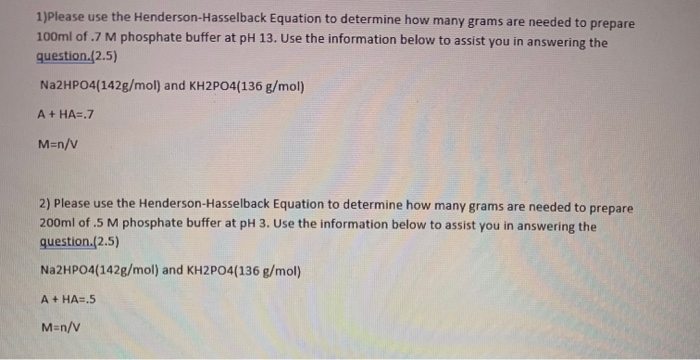 Solved 1)Please use the Henderson-Hasselback Equation to | Chegg.com