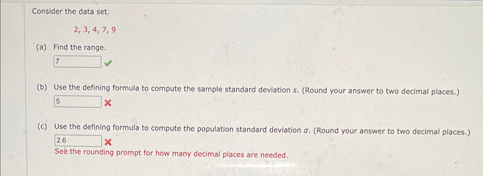 Solved Consider the data set.2,3,4,7,9(a) ﻿Find the | Chegg.com