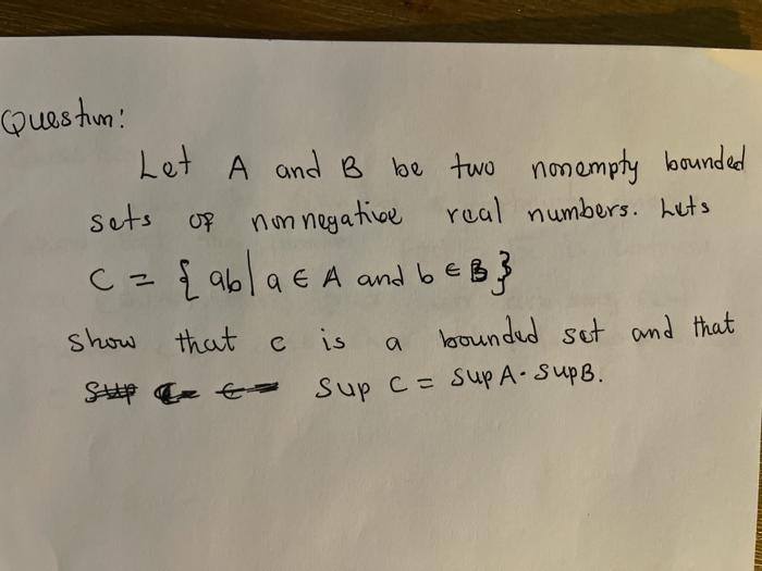Solved Question: Let A and B be two nonempty bounded sets of | Chegg.com