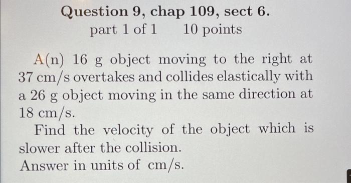Solved Question 9, chap 109, sect 6 . part 1 of 110 points | Chegg.com