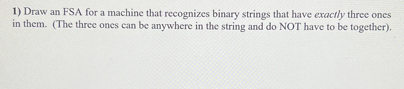 Solved Draw an FSA for a machine that recognizes binary | Chegg.com
