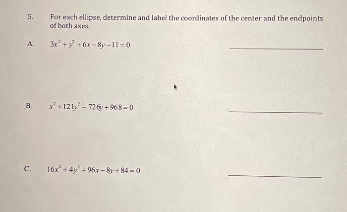 Solved 5. For each ellipse, determine and label the | Chegg.com