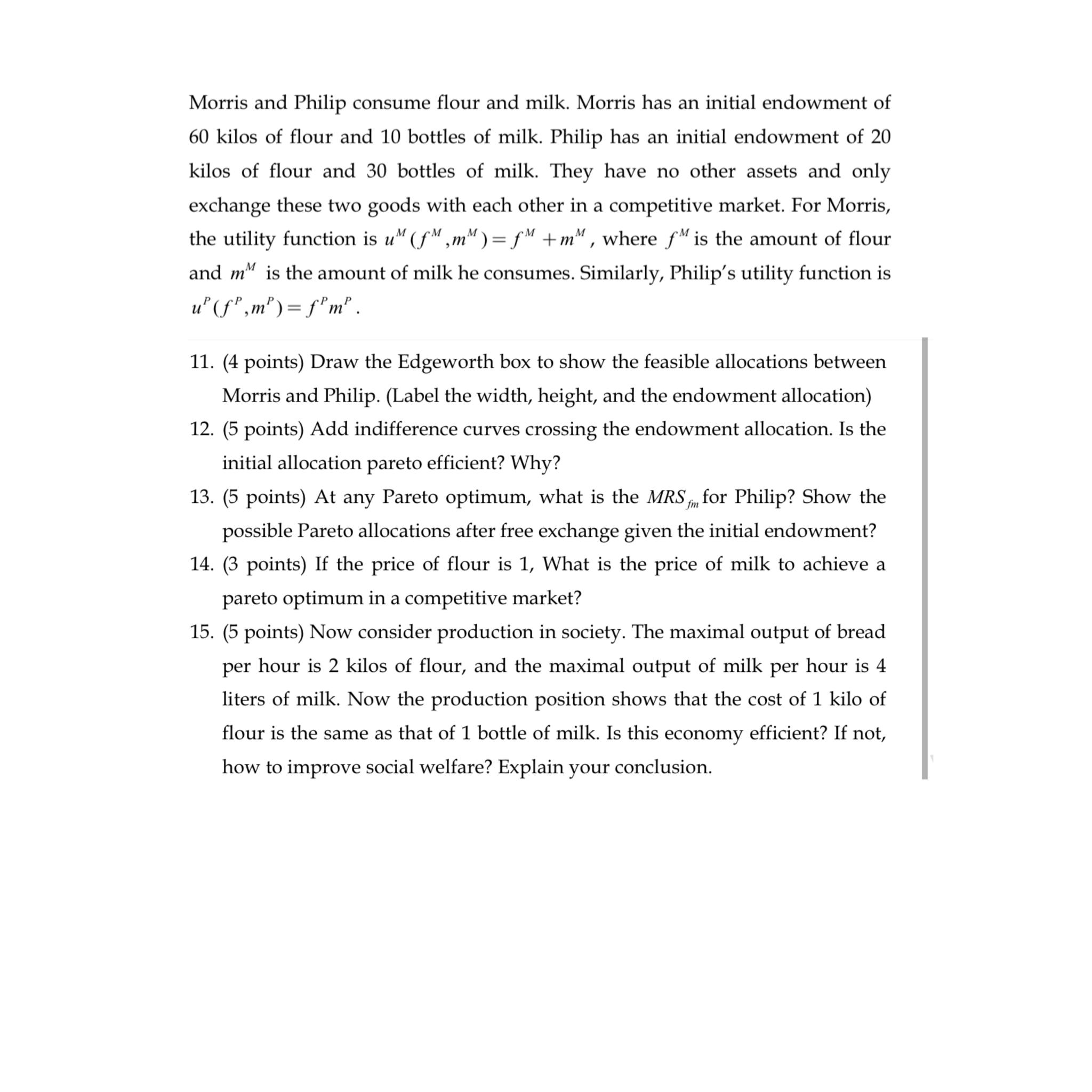 Solved Morris and Philip consume flour and milk. Morris has | Chegg.com