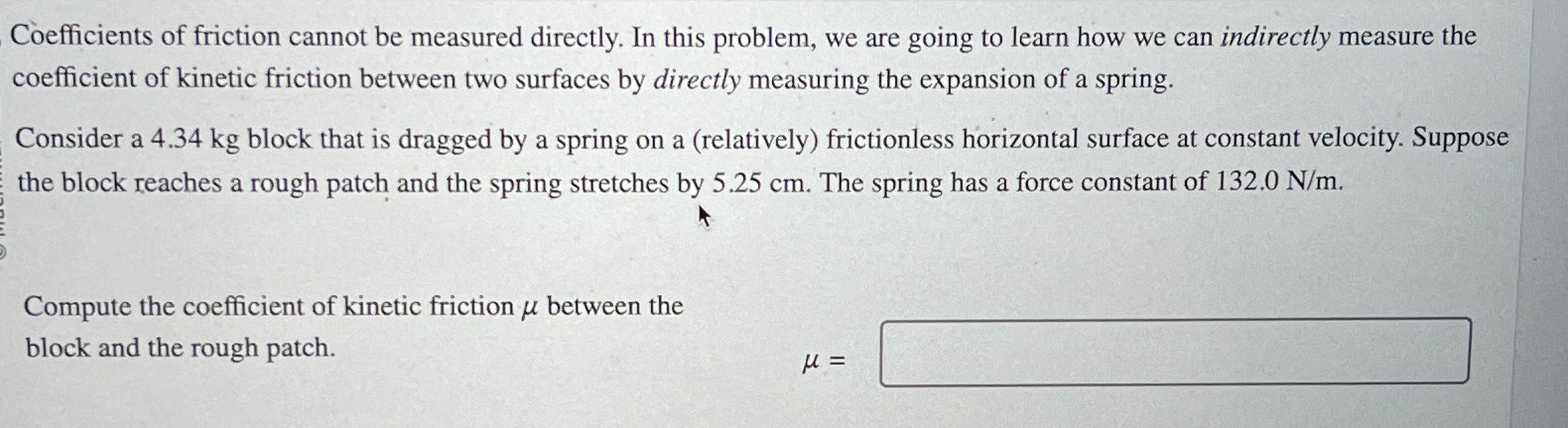 Solved Coefficients of friction cannot be measured directly. | Chegg.com