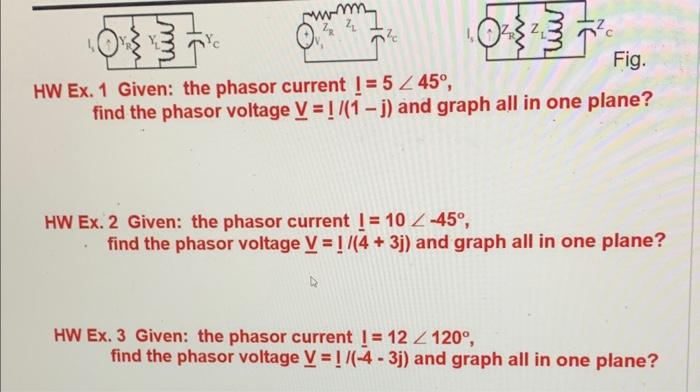 Solved HW Ex. 1 Given: the phasor current I=5∠45∘, find the | Chegg.com